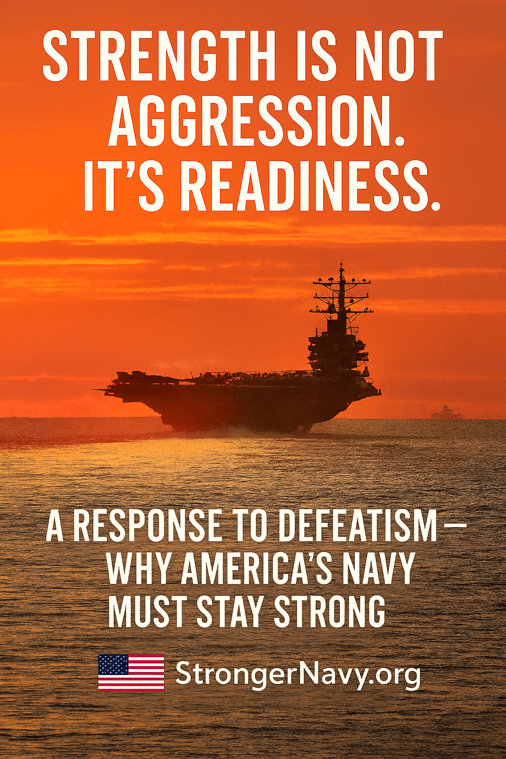 A Response to Defeatism: Why America’s Navy Must Stay Strong ...